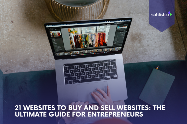 21 Websites to Buy and Sell Websites: The Ultimate Guide