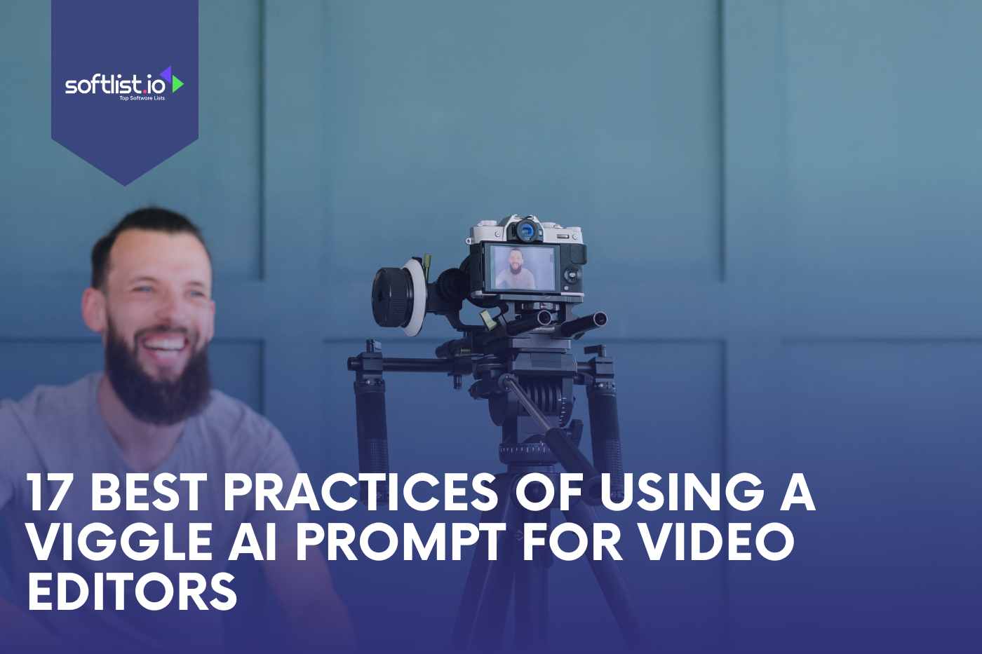 17 Best Practices of a Viggle AI Prompt for Video Editors
