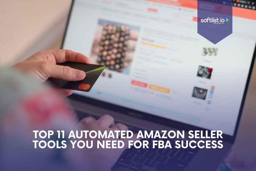 Top 11 Automated Amazon Seller Tools for FBA Success