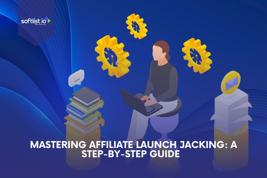 Mastering Affiliate Launch Jacking: A Step-by-Step Guide