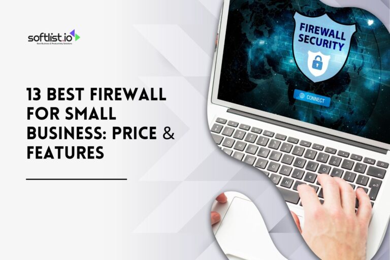 13 Best Firewalls for Small Business: Price & Features