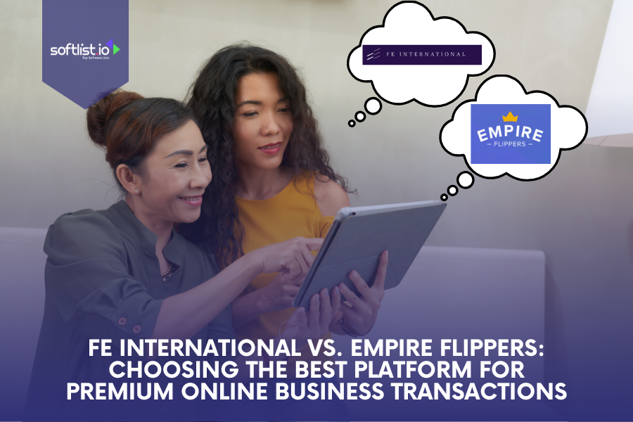 FE International vs. Empire Flippers: The Best Platform?