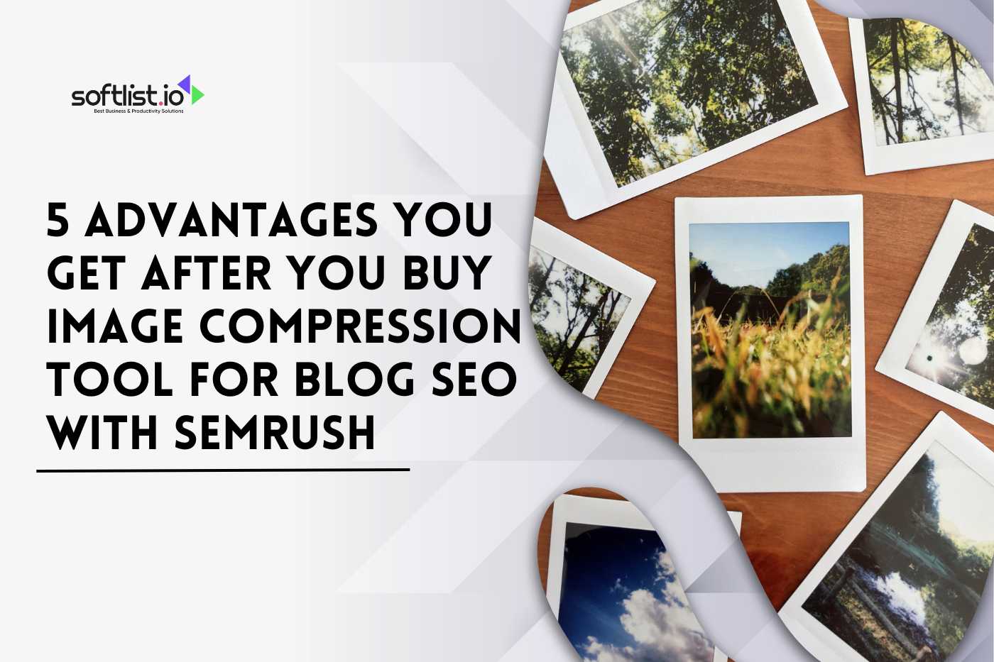 Image Compression Wins: 5 SEO Gains with SEMrush Tools