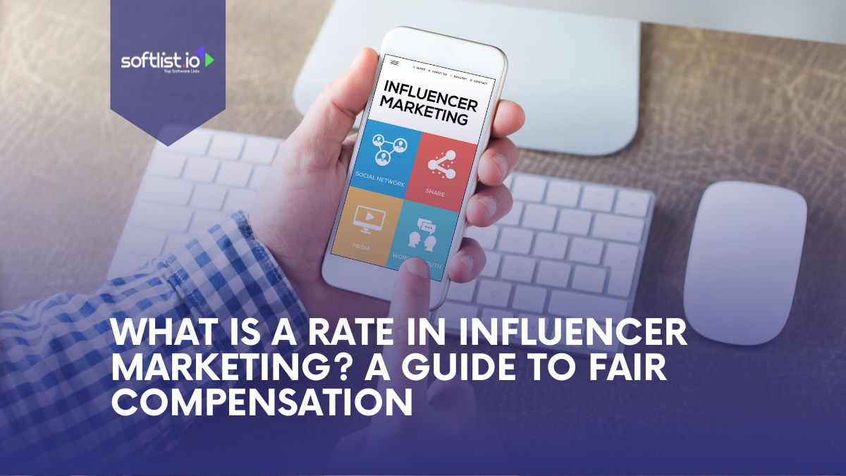 What Is Rate in Influencer Marketing? Fair Compensation