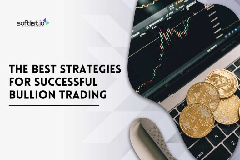 The Best Strategies for a Successful Bullion Trading